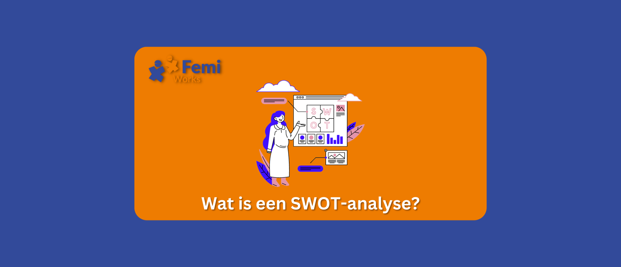 Wat is een SWOT-analyse?