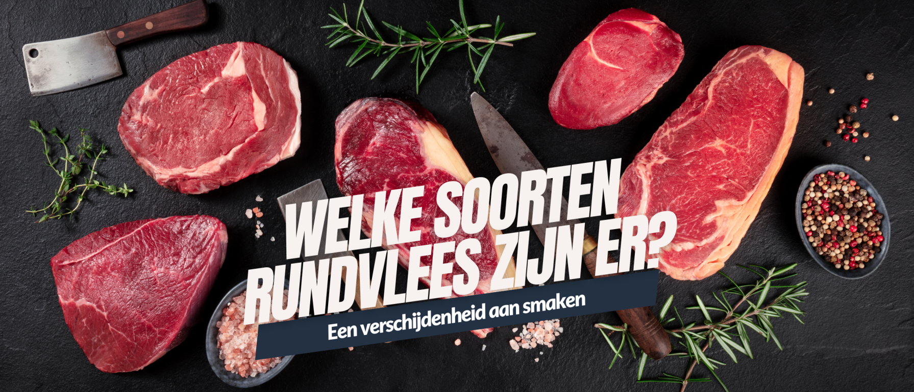 Welke soorten rundvlees zijn er? | Grenzeloos Gastvrij