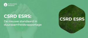 CSRD ESRS uitgelegd
