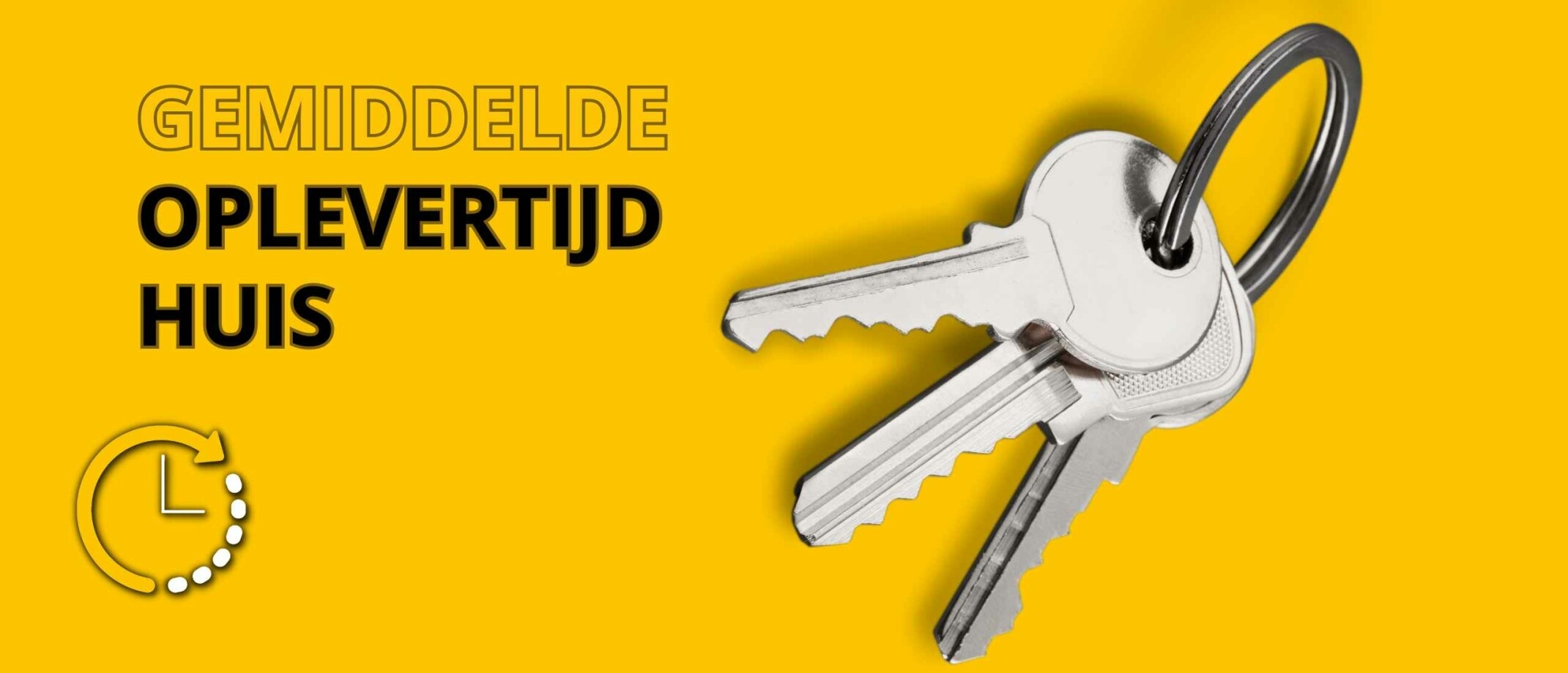 Wat is de Gemiddelde Oplevertijd van een Huis? - Nieuwetijdsmakelaar.nl Wat is de Gemiddelde Oplevertijd van een Huis? - Nieuwetijdsmakelaar.nl