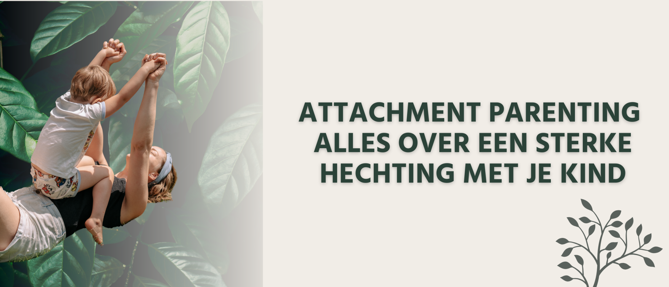 Alles over Attachment Parenting: Hoe Hechting de Basis Legt voor de ...