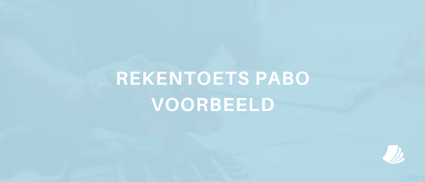 Rekentoets pabo voorbeeld