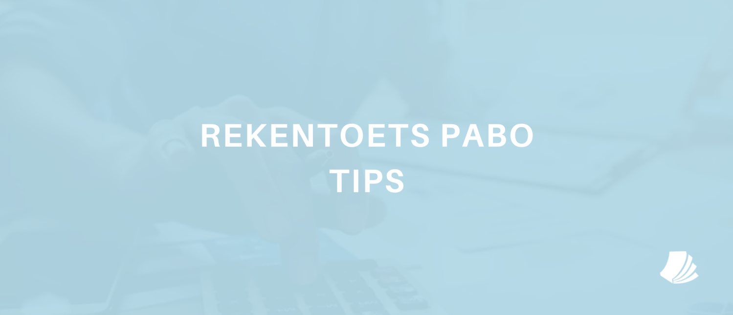 Tips voor de Rekentoets Pabo