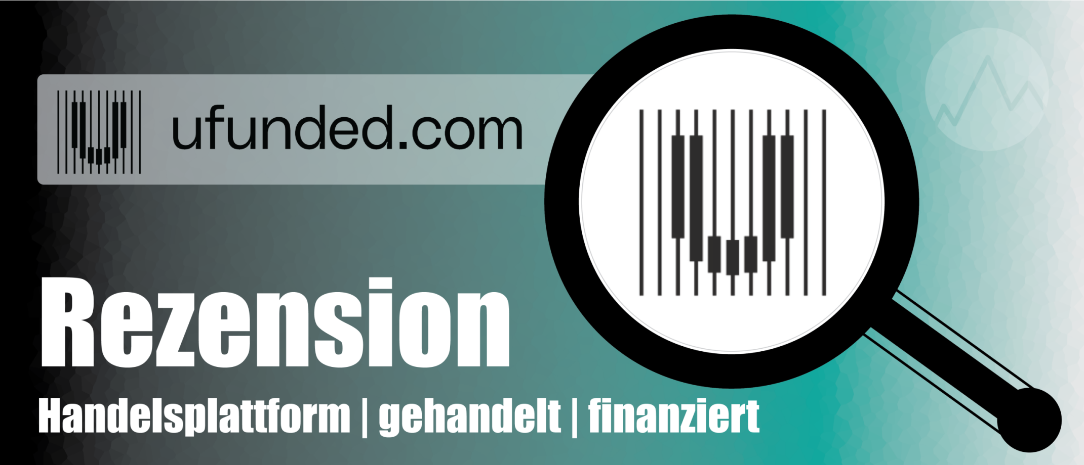 Ufunded Erfahrungen & Kosten – Beste Trading Plattform 2025?