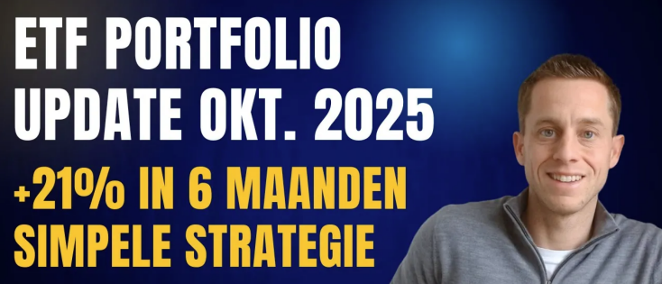 ETF Portfolio Update Oktober 2025 | +21% in 6 Maanden met Simpele Lange ...
