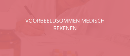 Gratis medisch rekenen oefenen | Medisch rekenen
