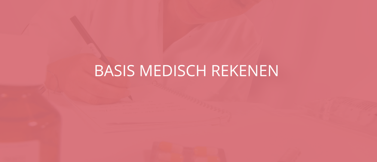 Gratis medisch rekenen oefenen | Medisch rekenen
