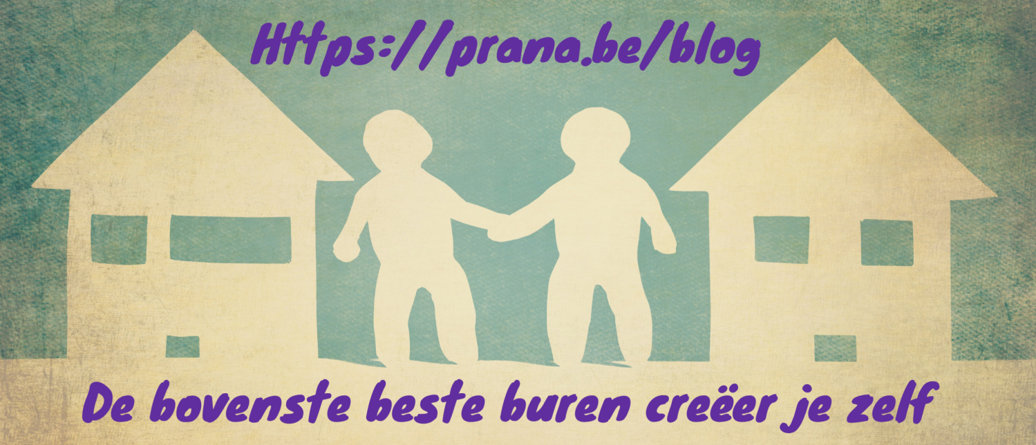 6 overtuigingen veranderen het samenleven met je buren