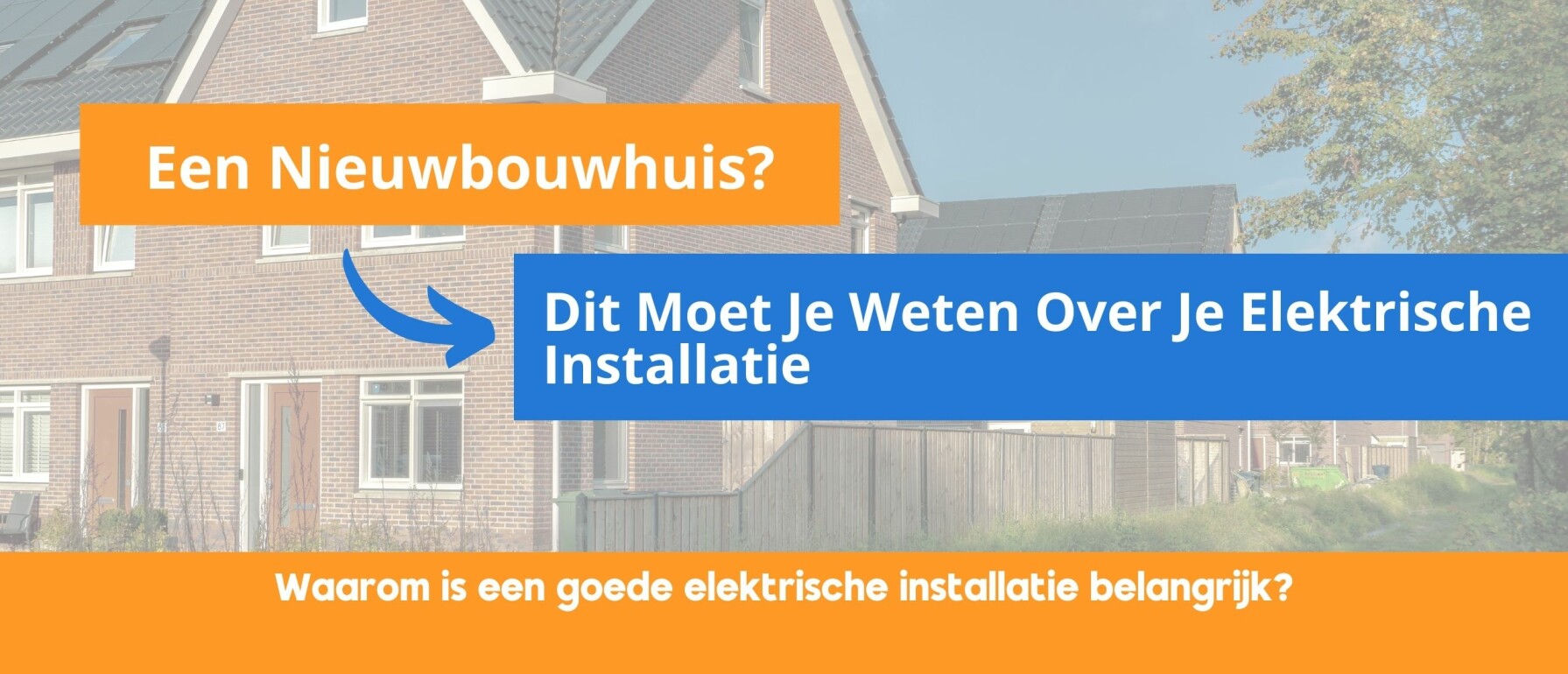Nieuwbouwhuis? Dit Moet Je Weten Over Je Elektrische Installatie ...