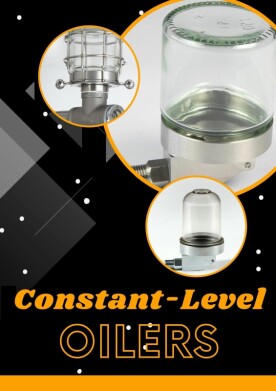 Constant-Level Oilers: Ensuring Optimal Lubrication in Industrial Machinery