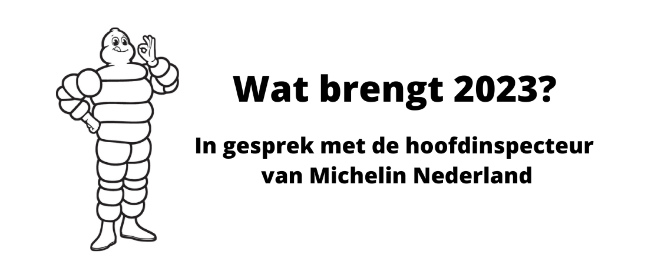 STRRN Magazine in gesprek met Werner Loens, hoofdinspecteur Michelin ...