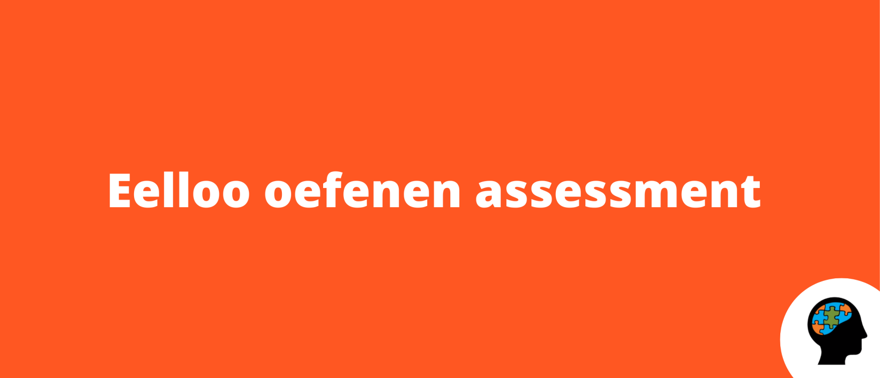 Eelloo asssessment oefenen
