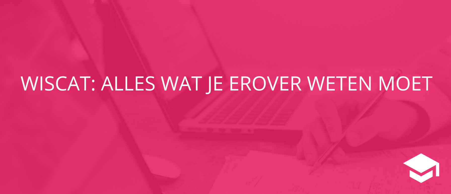 Wiscat: alles wat je erover weten moet