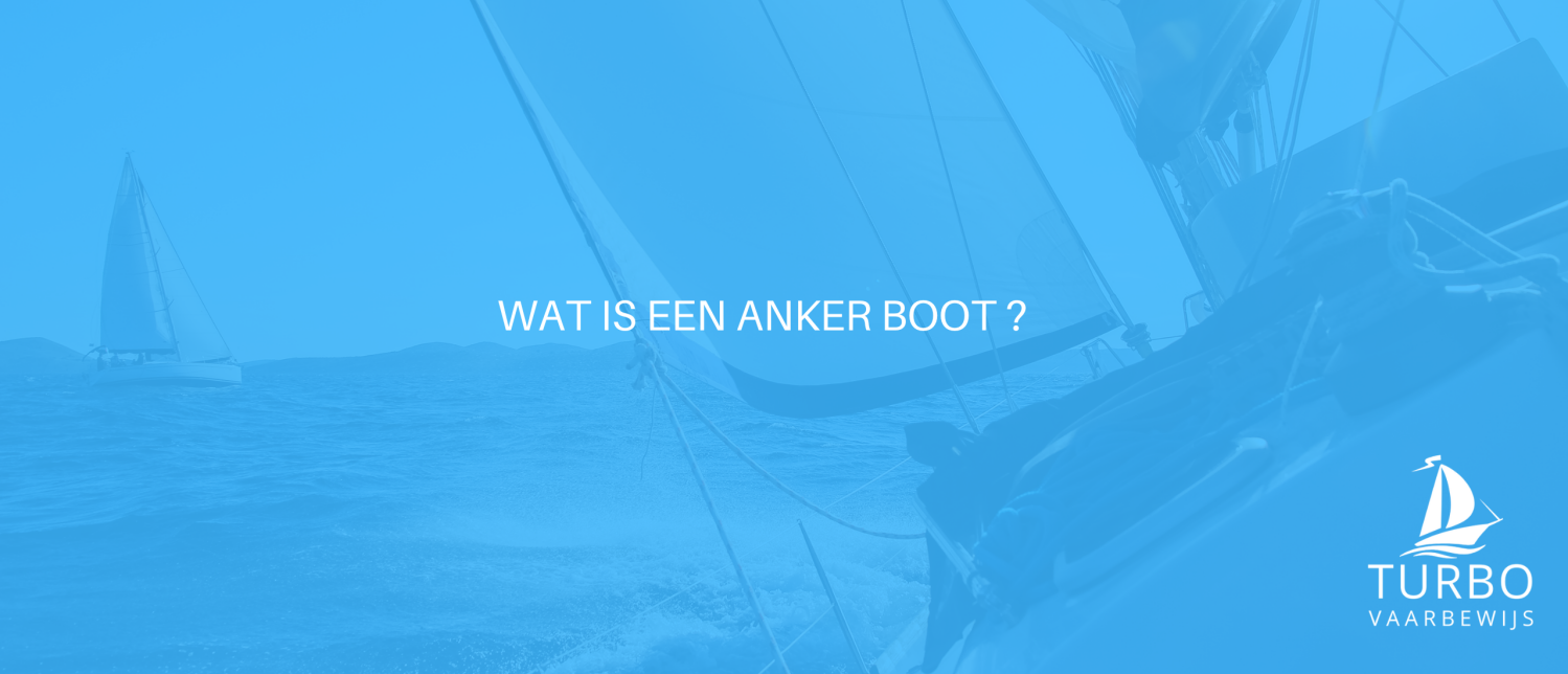 Wat is anker boot