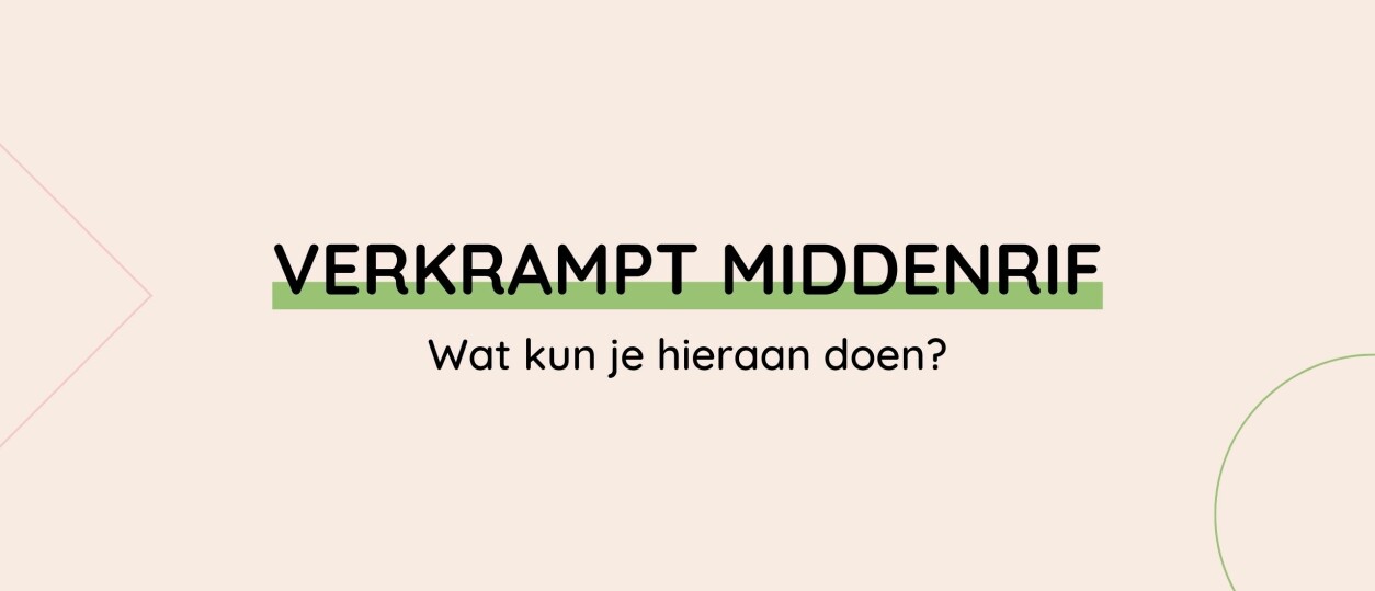 Verkrampt middenrif: wat kun je hieraan doen?