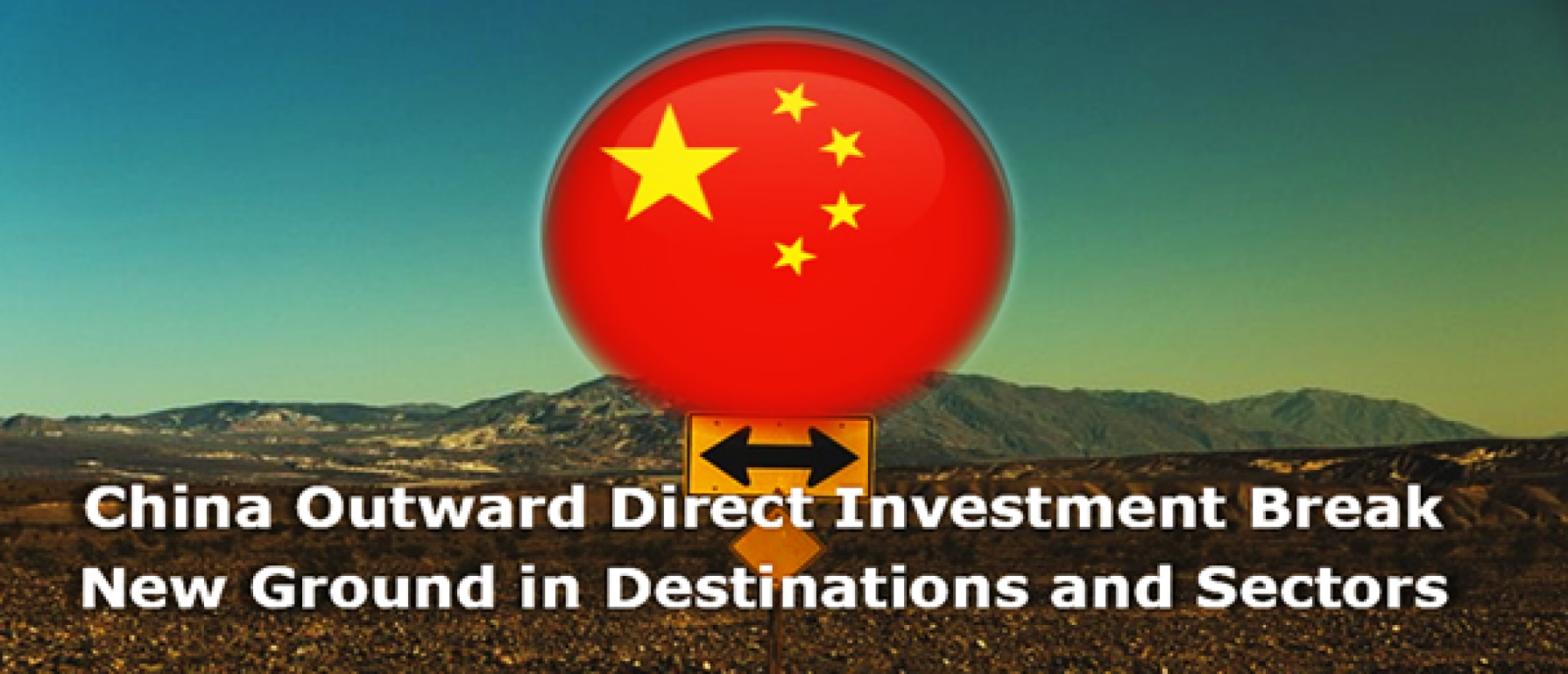 China outward direct investment break new ground in destinations and ...