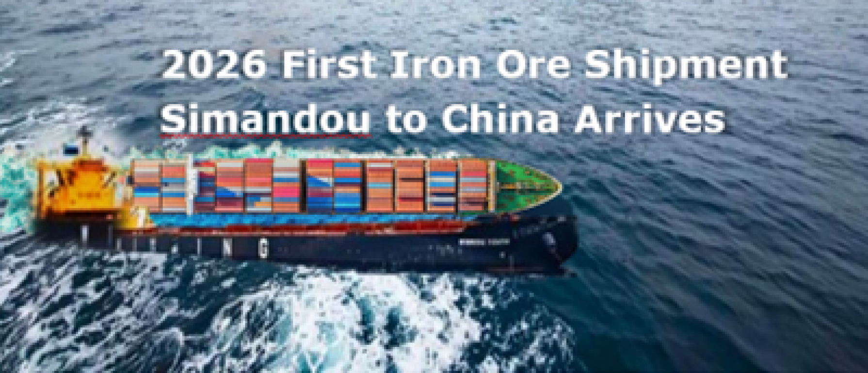 2026 first iron ore shipment Simandou to China arrives