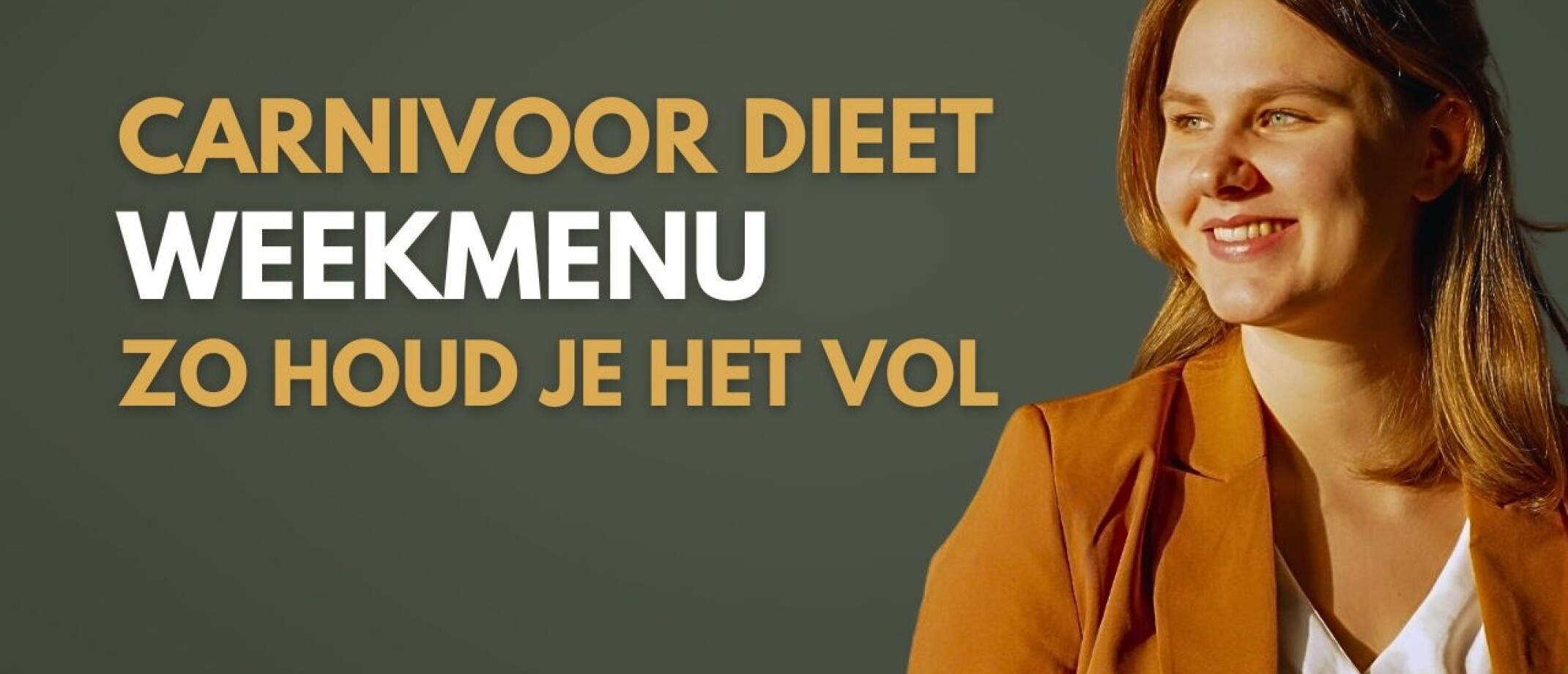 Carnivoor Dieet Weekmenu | En hoe houd je het vol?