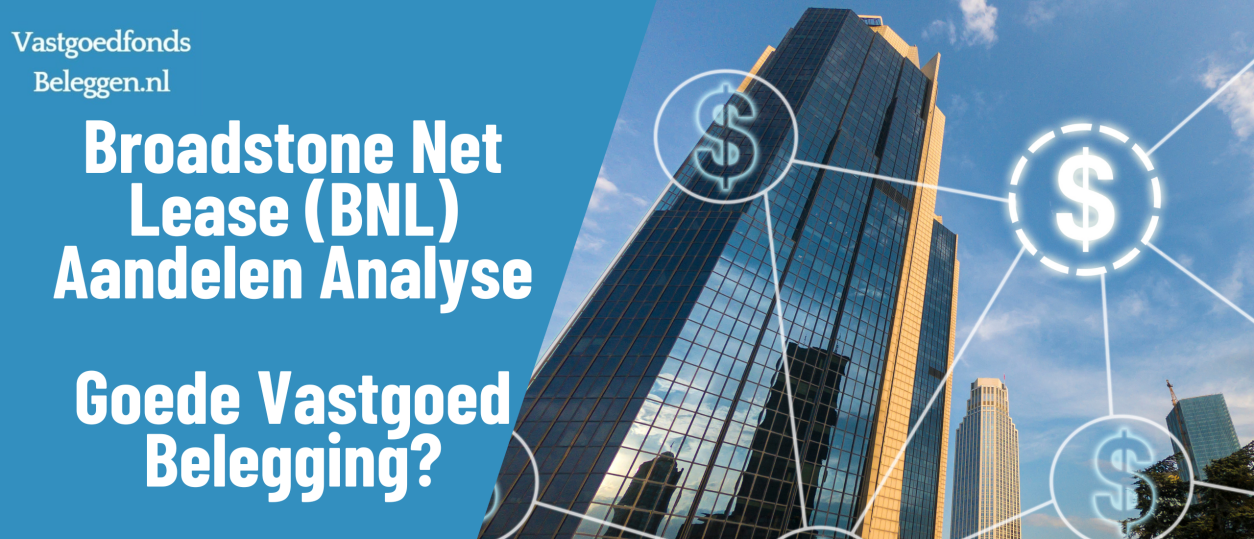 Broadstone Net Lease (BNL) Analyse 2025 – Hoog Dividendrendement met ...