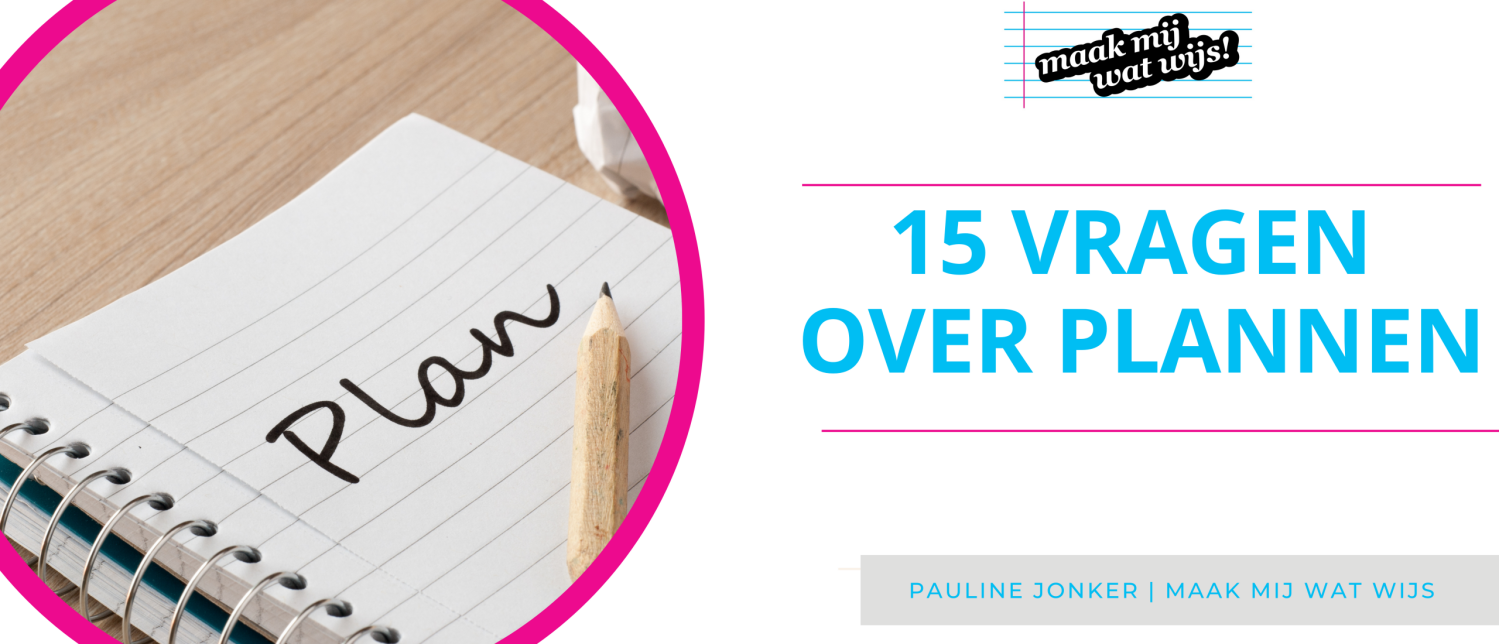 15 vragen over plannen