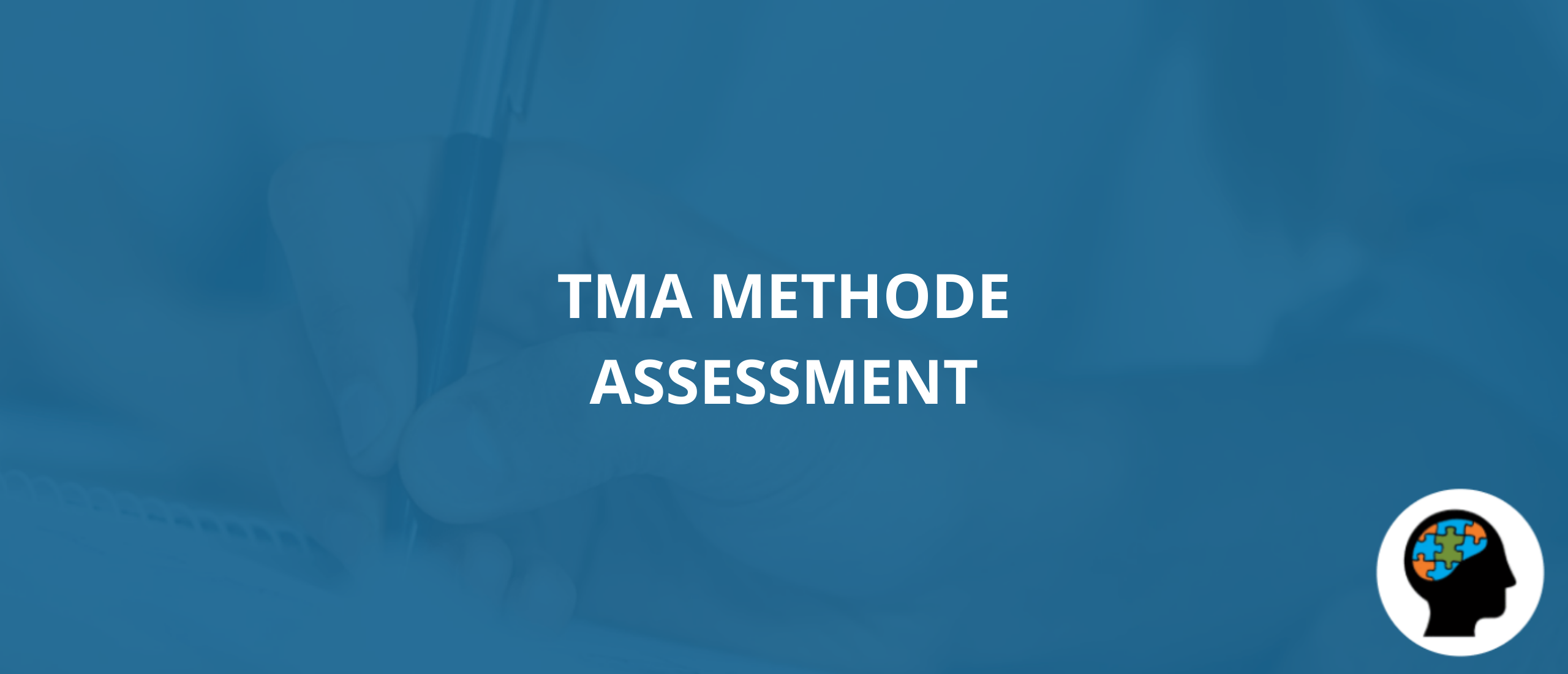 TMA Methode Assessment Oefenen?|Vergroot Je Kans Op Succes!