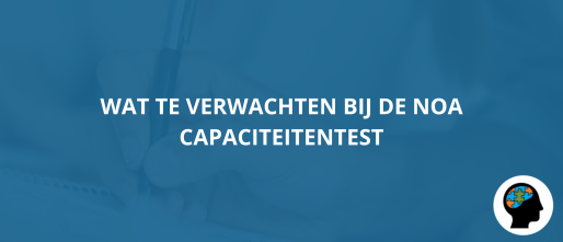 Wat te verwachten bij de noa capaciteitentest? (+ Uitleg)