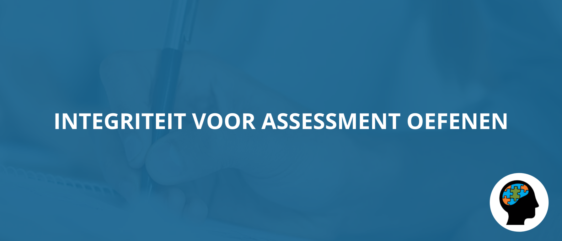 Integriteit voor je Assessment Oefenen? | GRATIS Voorbeelden & Tips