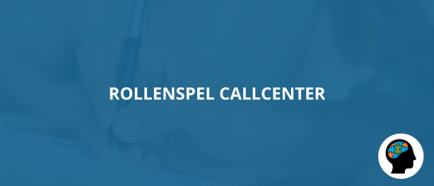 Rollenspel callcenter Oefenen? | GRATIS Oefeningen (+ Uitleg en Tips)