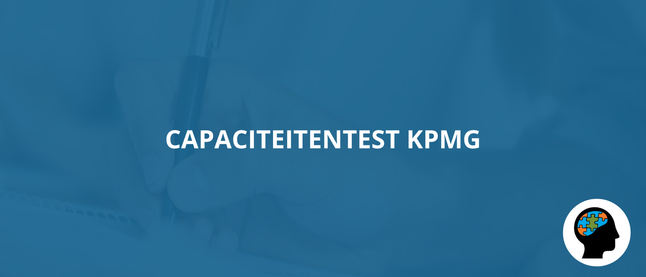 Capaciteitentest KPMG, uitleg, tips en gratis voorbeelden.
