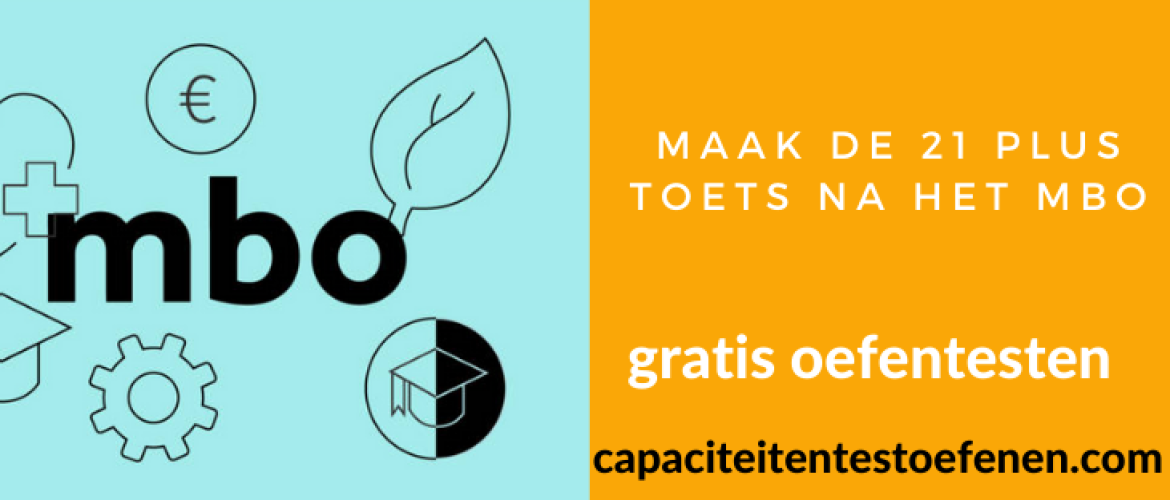 21 Plus Toets MBO Oefenen?|Ga Voorbereid de 21 Plus Toets in!