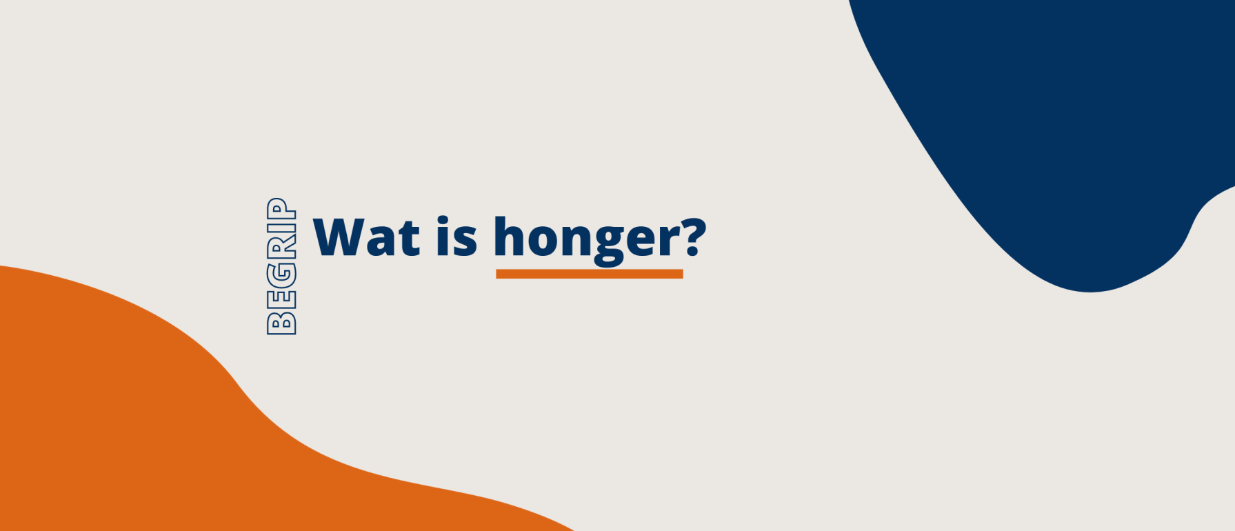 Wat is honger en hoe herken je het?