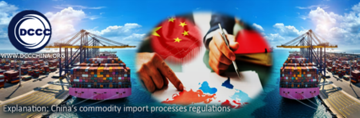 Explanation China’s commodities import regulations for importing your ...