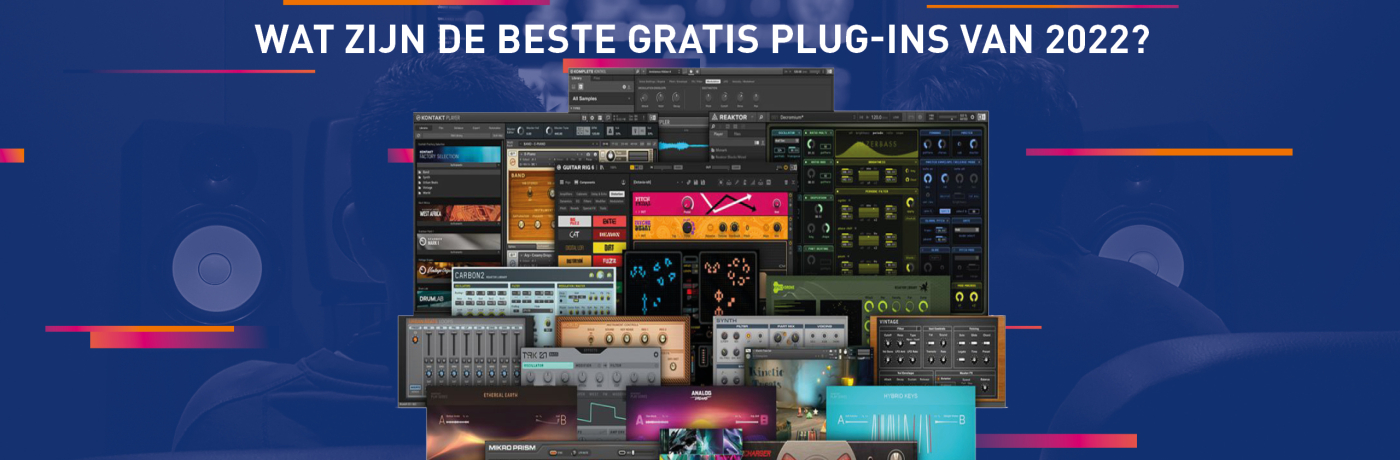 De beste gratis plug-ins van 2022!