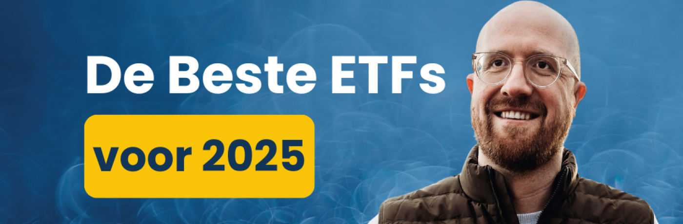 De Beste ETFs en Indexfondsen Voor 2025