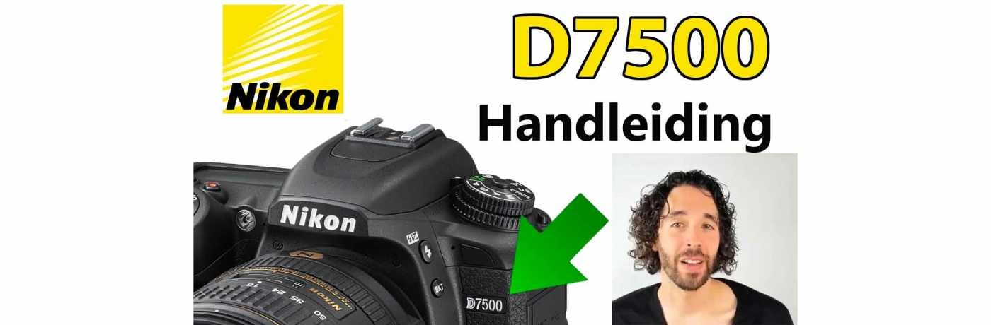 Nikon D7500 Camera Handleiding Video