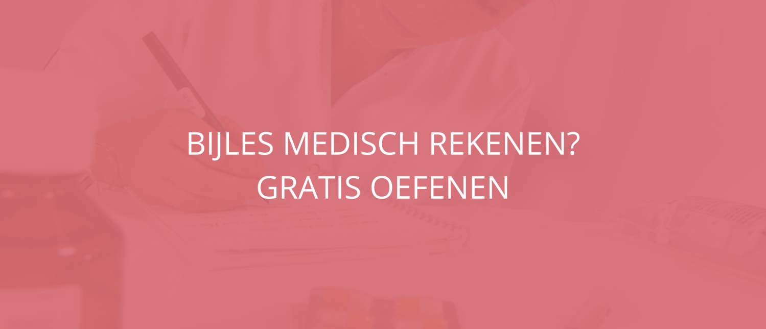 Medisch rekenen oefenen