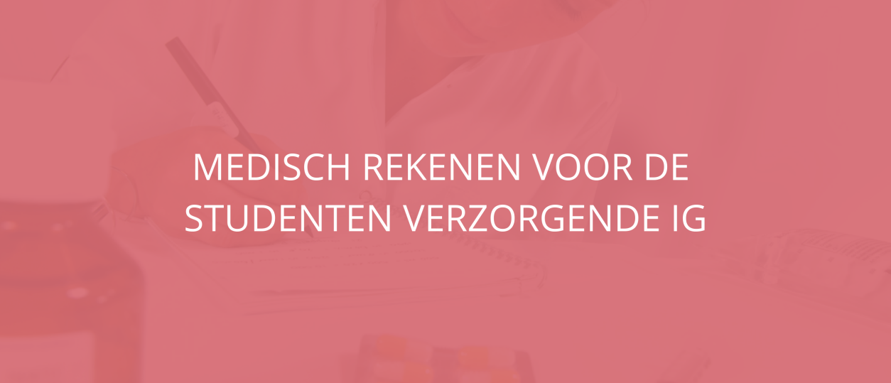 Gratis medisch rekenen oefenen | Medisch rekenen