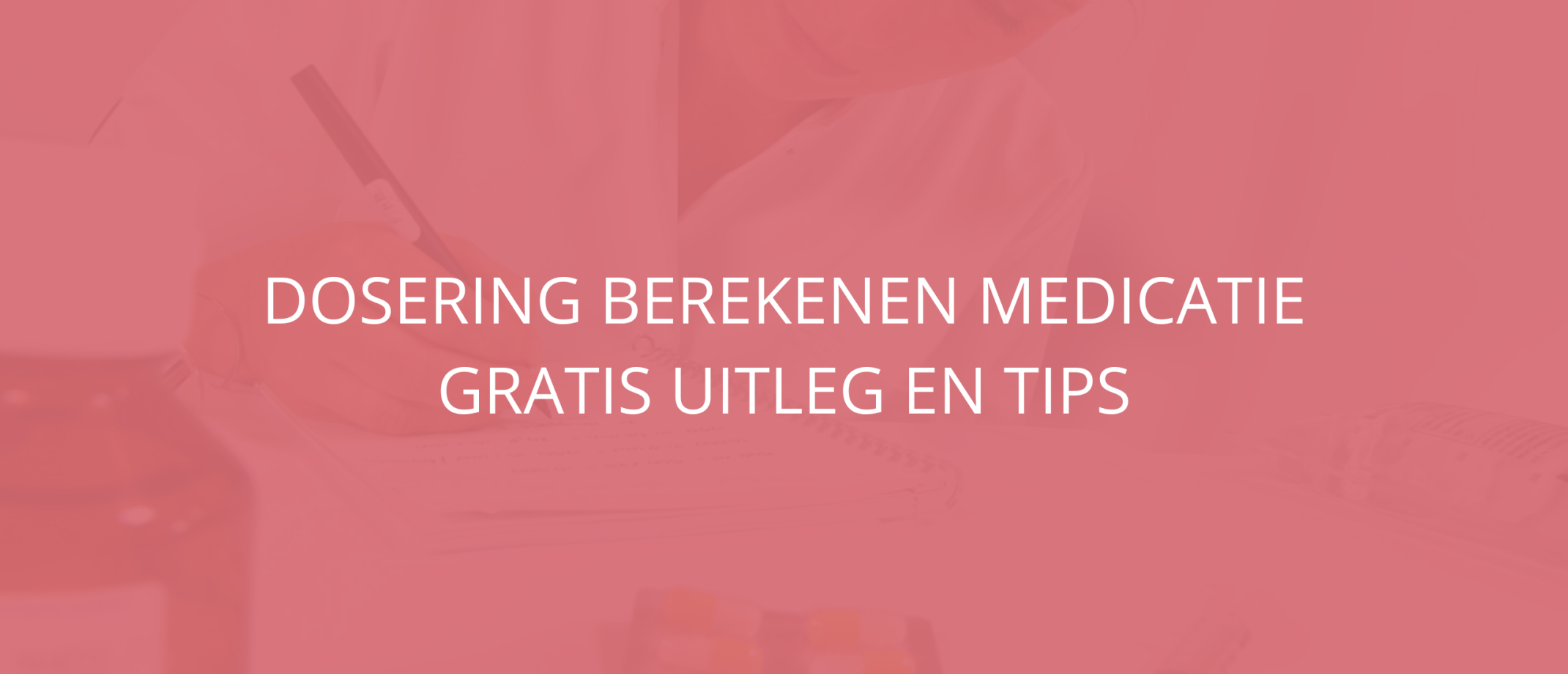 Dosering medicatie berekenen