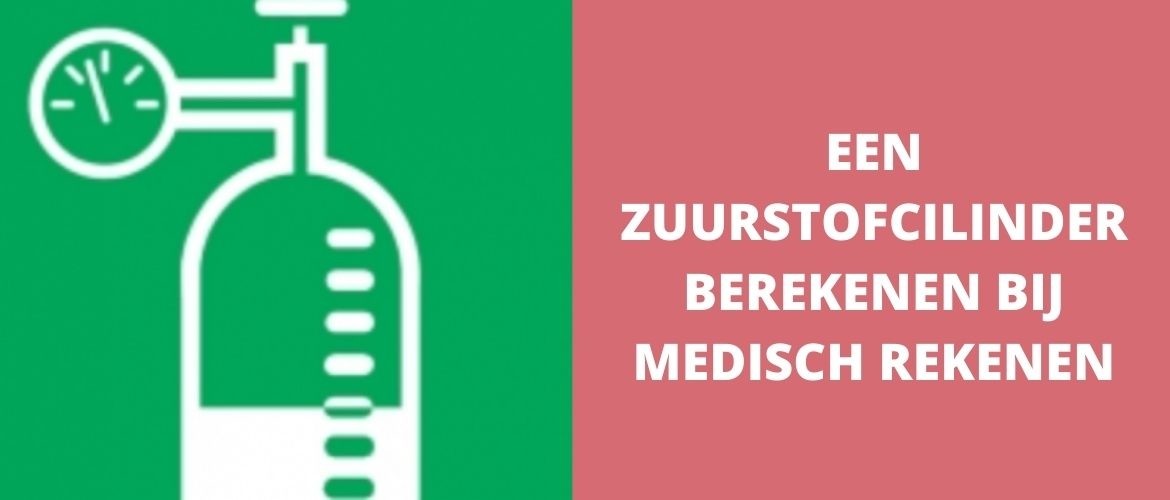 Een zuurstofcilinder berekenen? Gratis uitleg