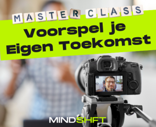 Masterklas | Voorspel je eigen toekomst | MINDSHFT