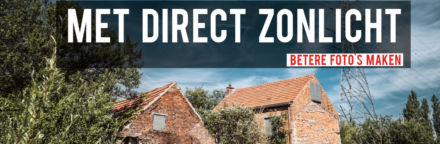 Direct Zonlicht Beheersen in Fotografie – Tips voor Betere Foto’s
