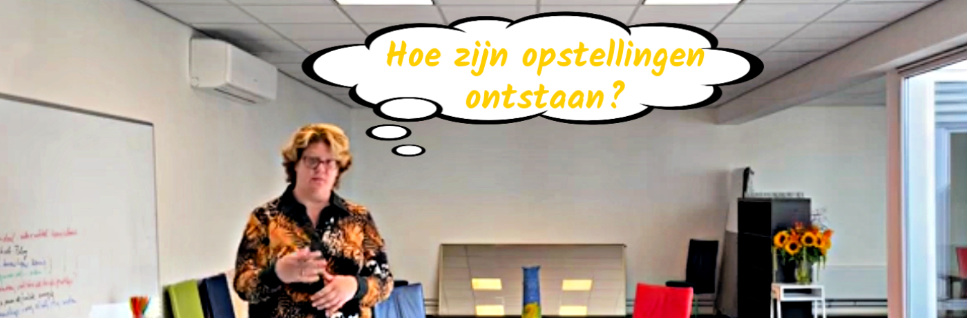 Hoe zijn opstellingen ontstaan?