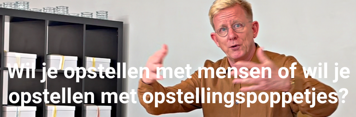 Opstellen met mensen of met opstellingspoppetjes?