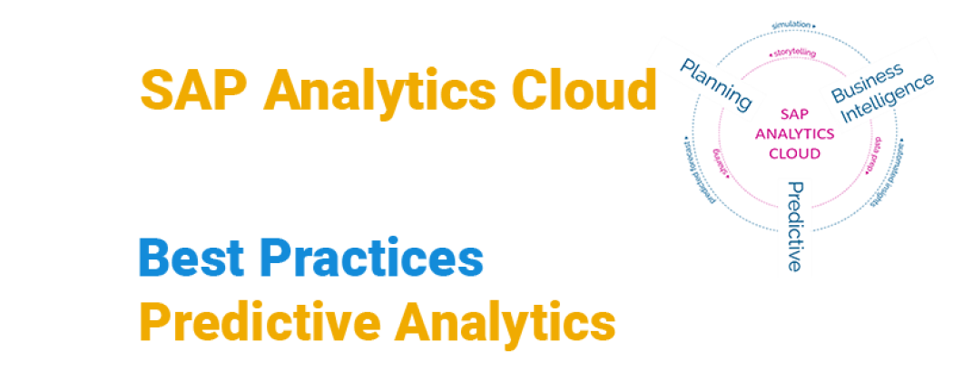 Best Practices of SAP Analytics Cloud - Predictive Analytics