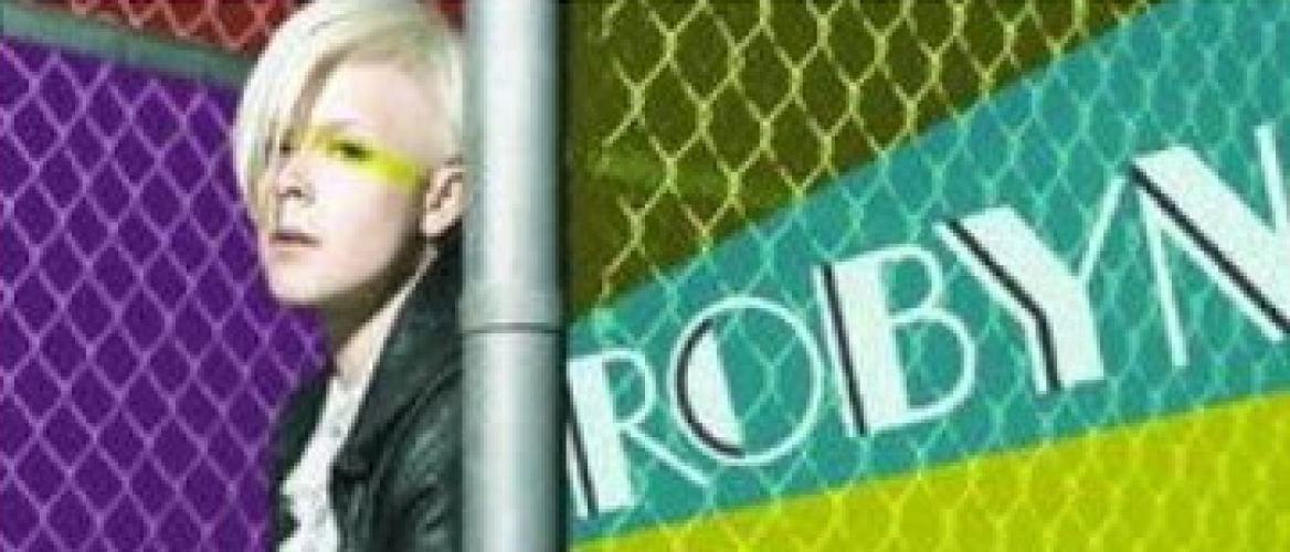 Forgotten Song Friday, Robyn - Handle Me