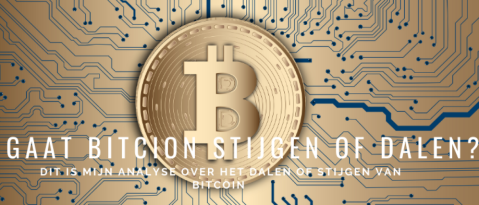 Gaat Bitcoin stijgen of dalen 2021 - 2022? Analyse: Dit moet je weten!