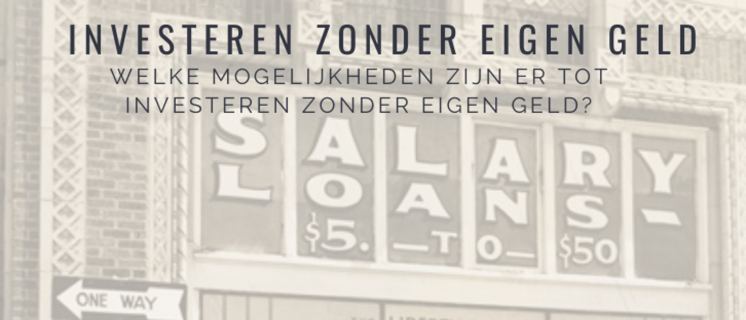 Investeren Zonder Eigen Geld: Welke Mogelijkheden?