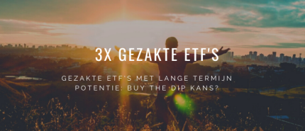 3 Gezakte ETF’s met Potentie: Buy the Dip?