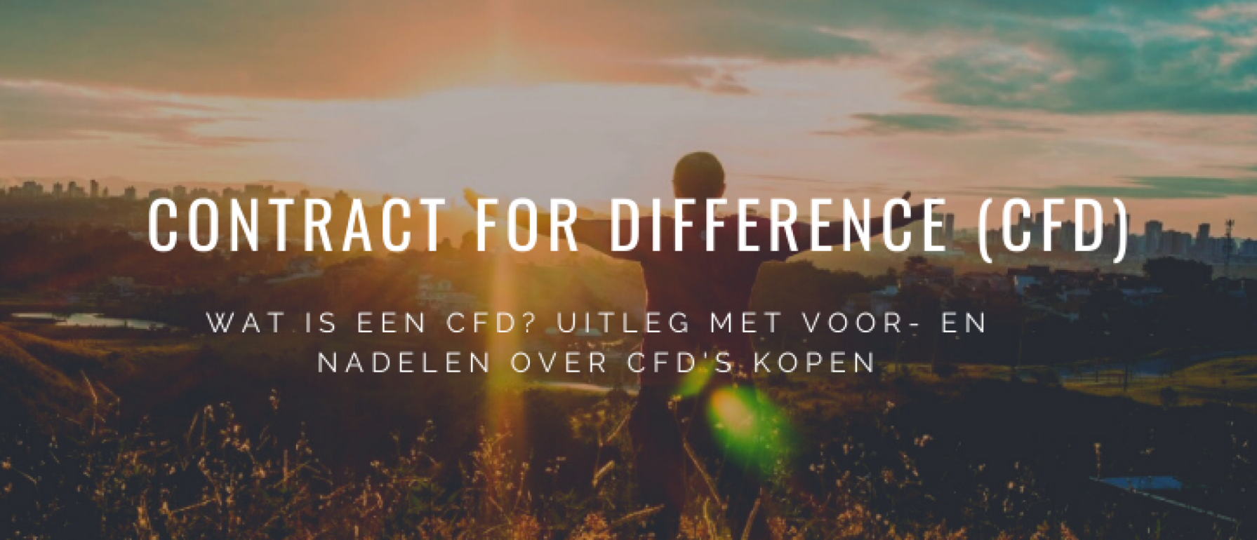 Wat is een CFD (Contract for Difference)? [2022] Happy Investors