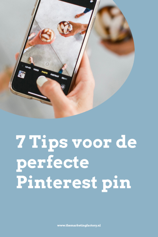 Maak de perfecte Pinterest pin met deze 7 handige tips!